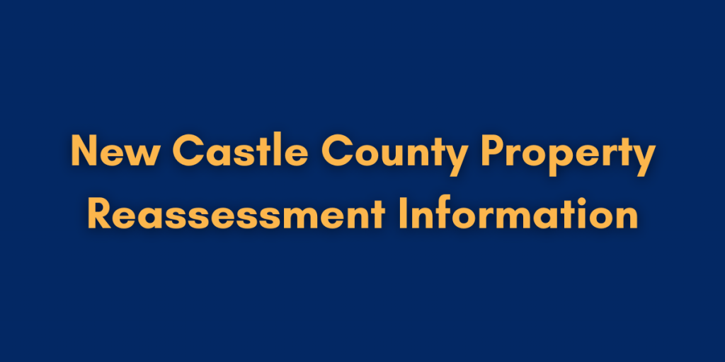 New Castle County Property Reassessment Information - Senate Democrats